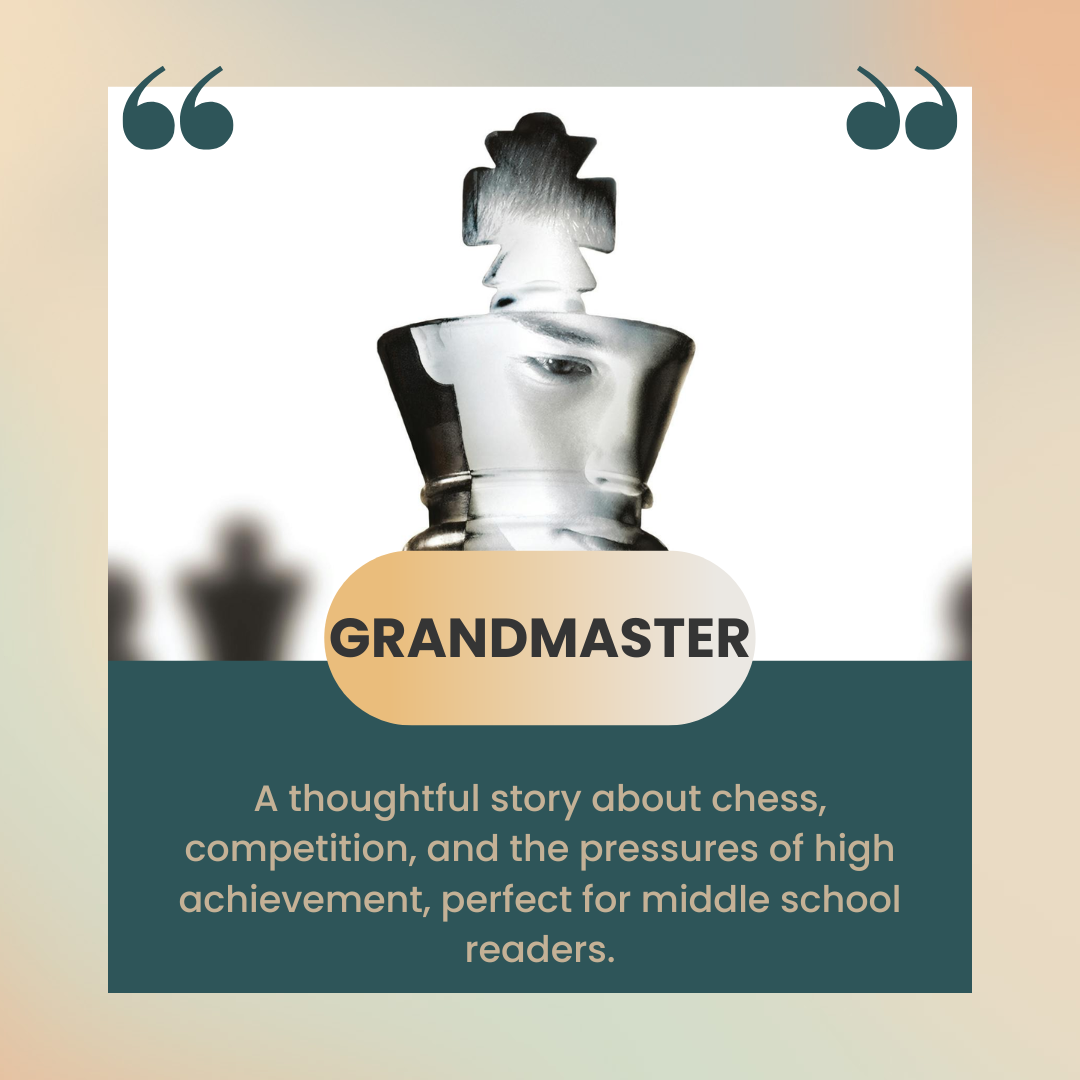 Grandmaster by David Klass: A Chess-Centered Story for Middle School